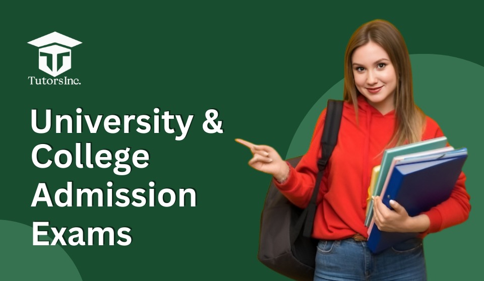 University & College Admission Exams – Tutors Inc